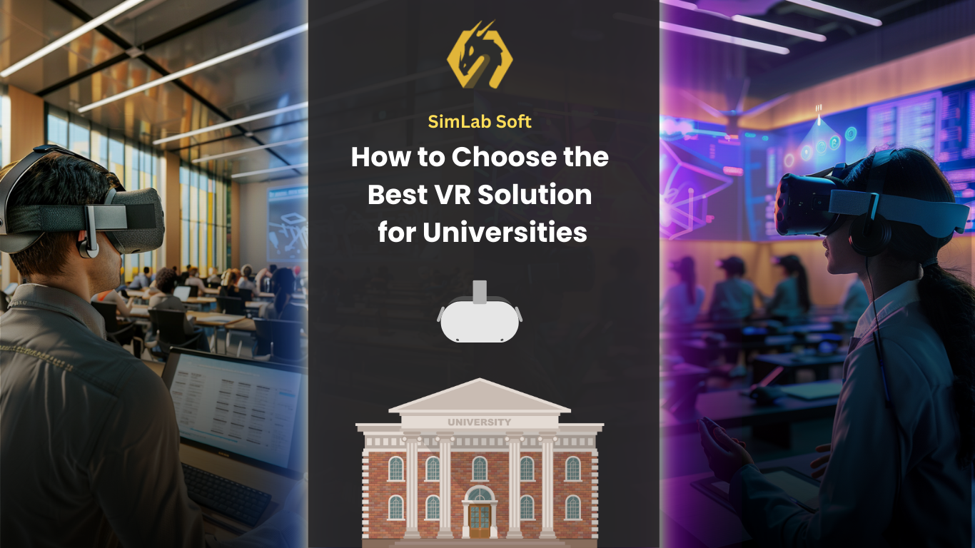 How to Choose the Best VR Solutions for Universities: A Comprehensive Guide • SimLab Soft Blog